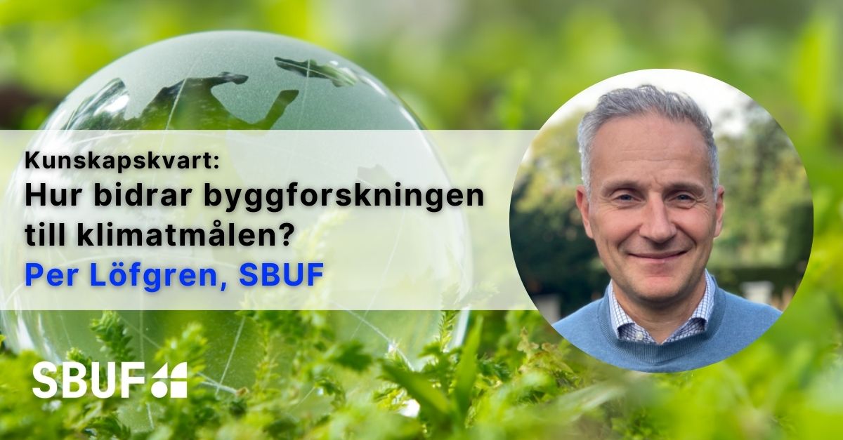 Film om hur byggforskningen bidrar till klimatmålen | SBUF